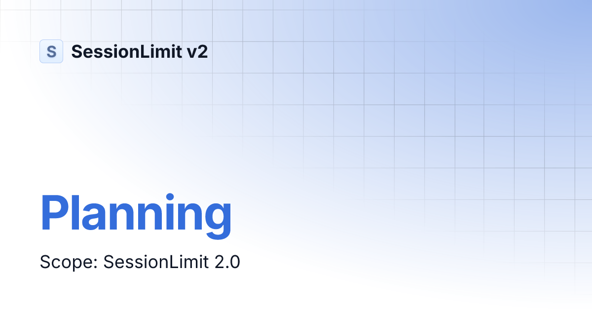 Planning | SessionLimit v2