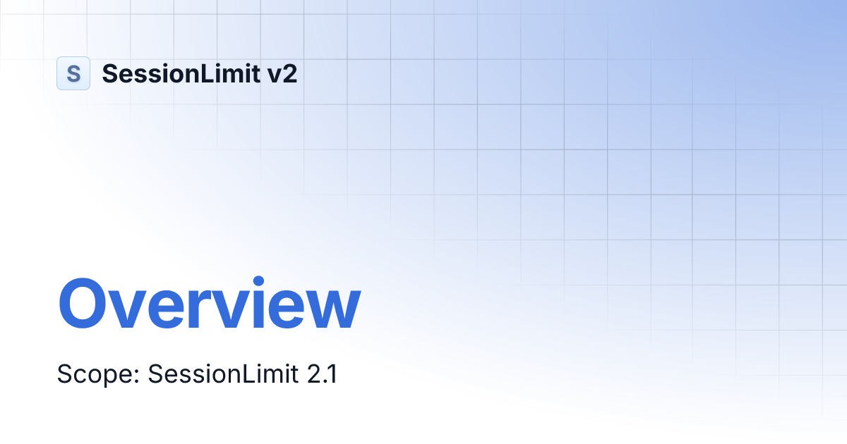 Overview | SessionLimit v2
