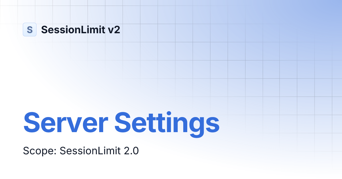 Server Settings | SessionLimit v2