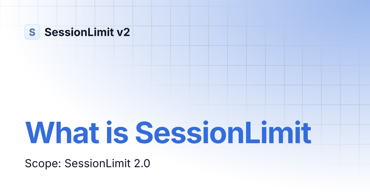 What is SessionLimit | SessionLimit v2